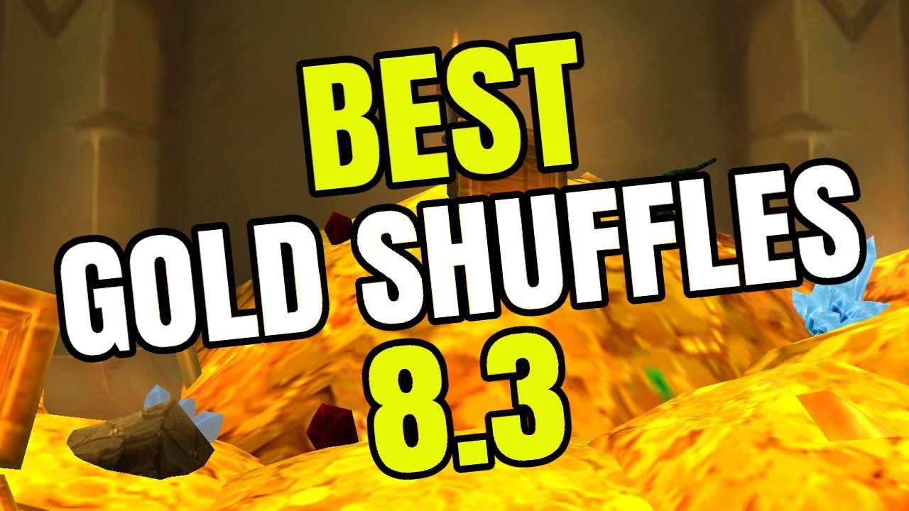 Best Gold Shuffles In WoW Right Now | Gold Farming Guide (8.3) - YouTube