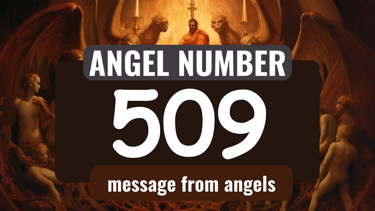 Unveiling the Secret Meaning of Angel Number 509 - YouTube