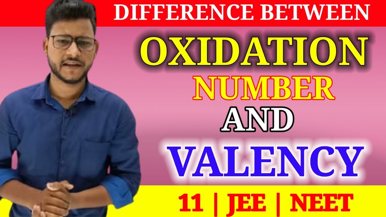 Difference between Oxidation number and Valency || Class 11 chemistry ...