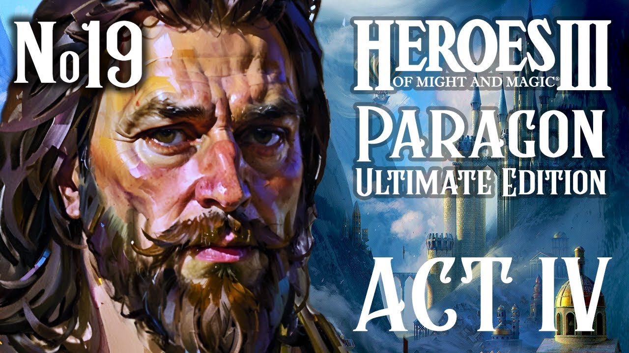 PARAGON 3.0: ULTIMATE EDITION ЧАСТЬ 19 ~ ГЕРОИ МЕЧА И МАГИИ III - YouTube