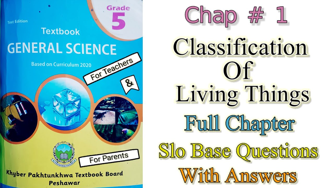 Class 5 Science Chapter 1 Classification Of Living Things Full Chap Slo ...