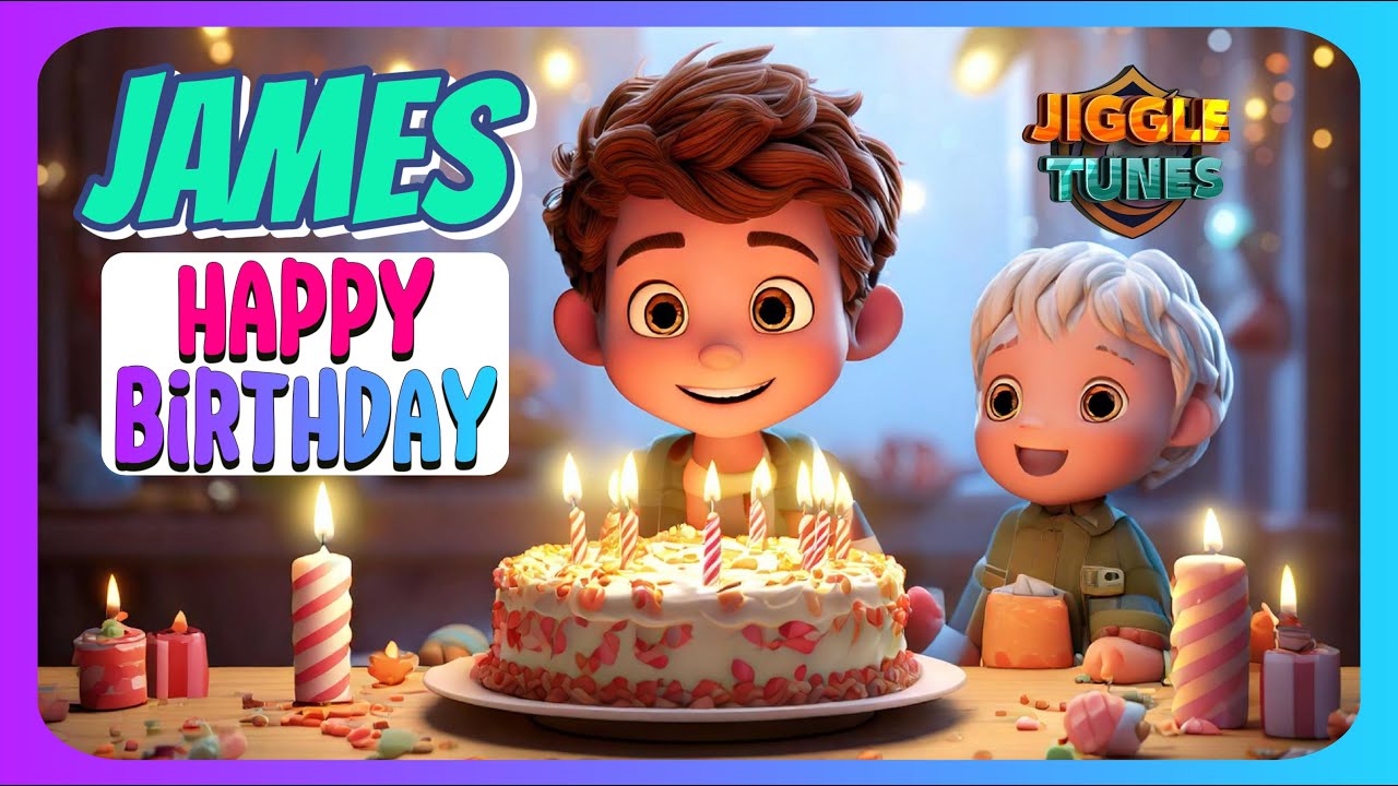 🎁 JAMES Birthday 🎂 Happy Birthday song ♥️ Animation Music Video - YouTube