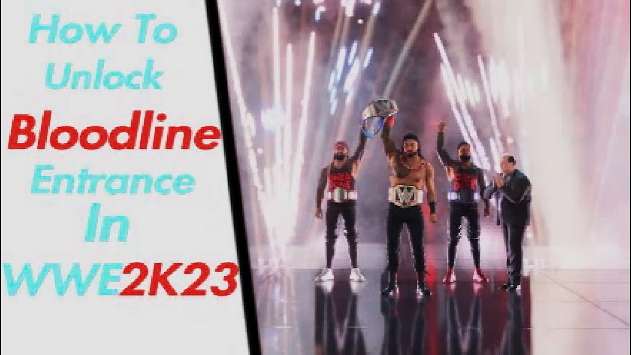 How To Unlock Bloodline Entrance In WWE 2K23 - YouTube