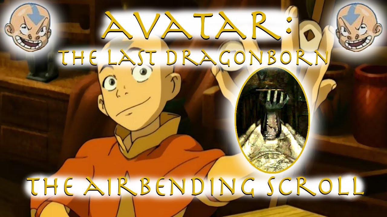 Avatar: The Last Dragonborn || The Airbending Scroll - YouTube