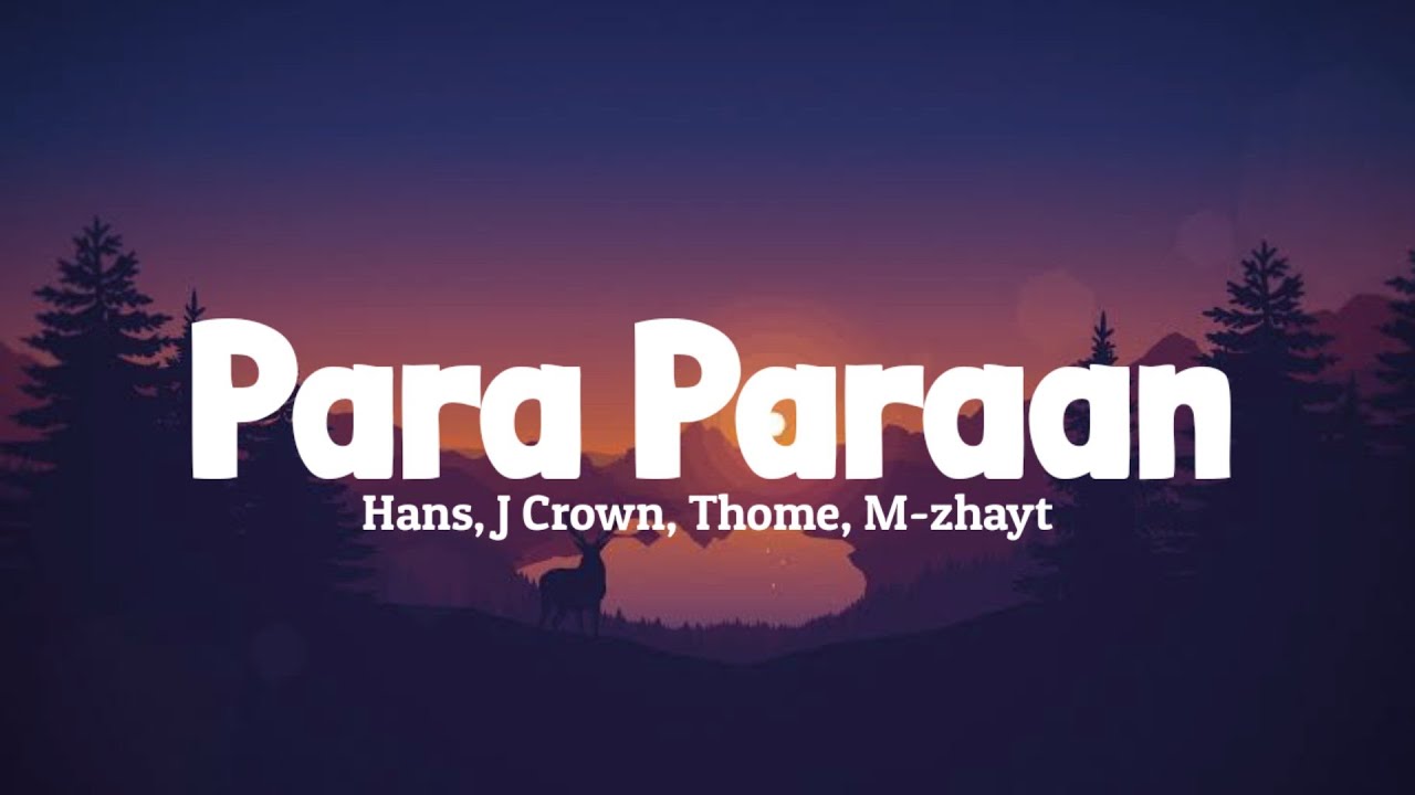 Para Paraan - Hans x | Jcrown x Thome x M-zhayt [para paraan ayan ka na ...