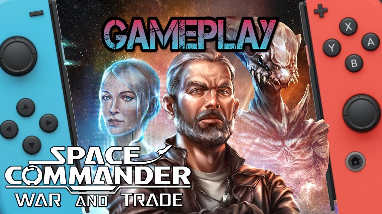 Space Commander: War and Trade | Nintendo Switch Gameplay - YouTube
