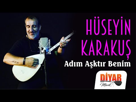 Hüseyin Karakuş - Adım Aşktır Benim
