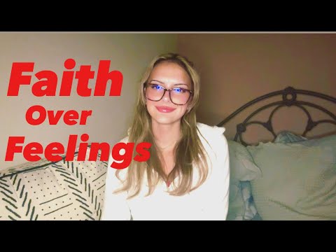 Faith over feelings - YouTube