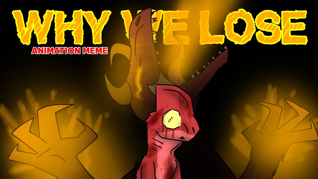 WHY WE LOSE MEME | ANIMATION MEME | Nony & Blue: Alternative ending ...