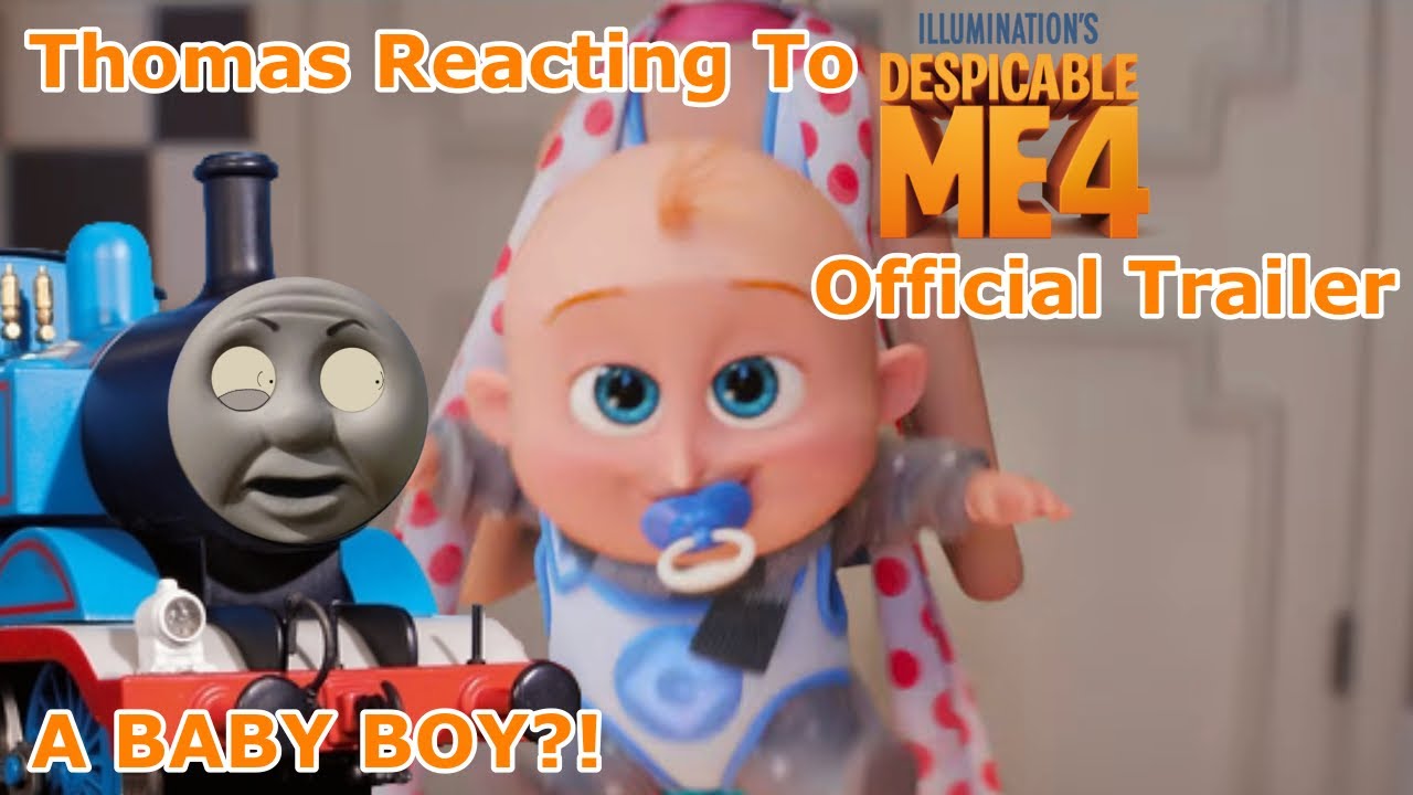 Thomas Reacting To The Despicable Me 4 Official Trailer | A BABY BOY ...