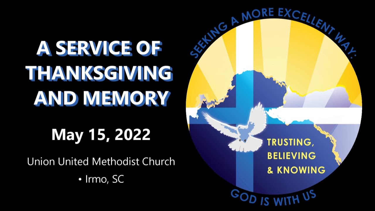 SC UMC Memorial Service 5 15 22 at Union UMC, Irmo SC - YouTube