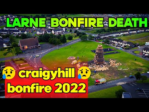 Larne Bonfire Death | craigyhill bonfire 2022 | Bonfire Fall | Details ...