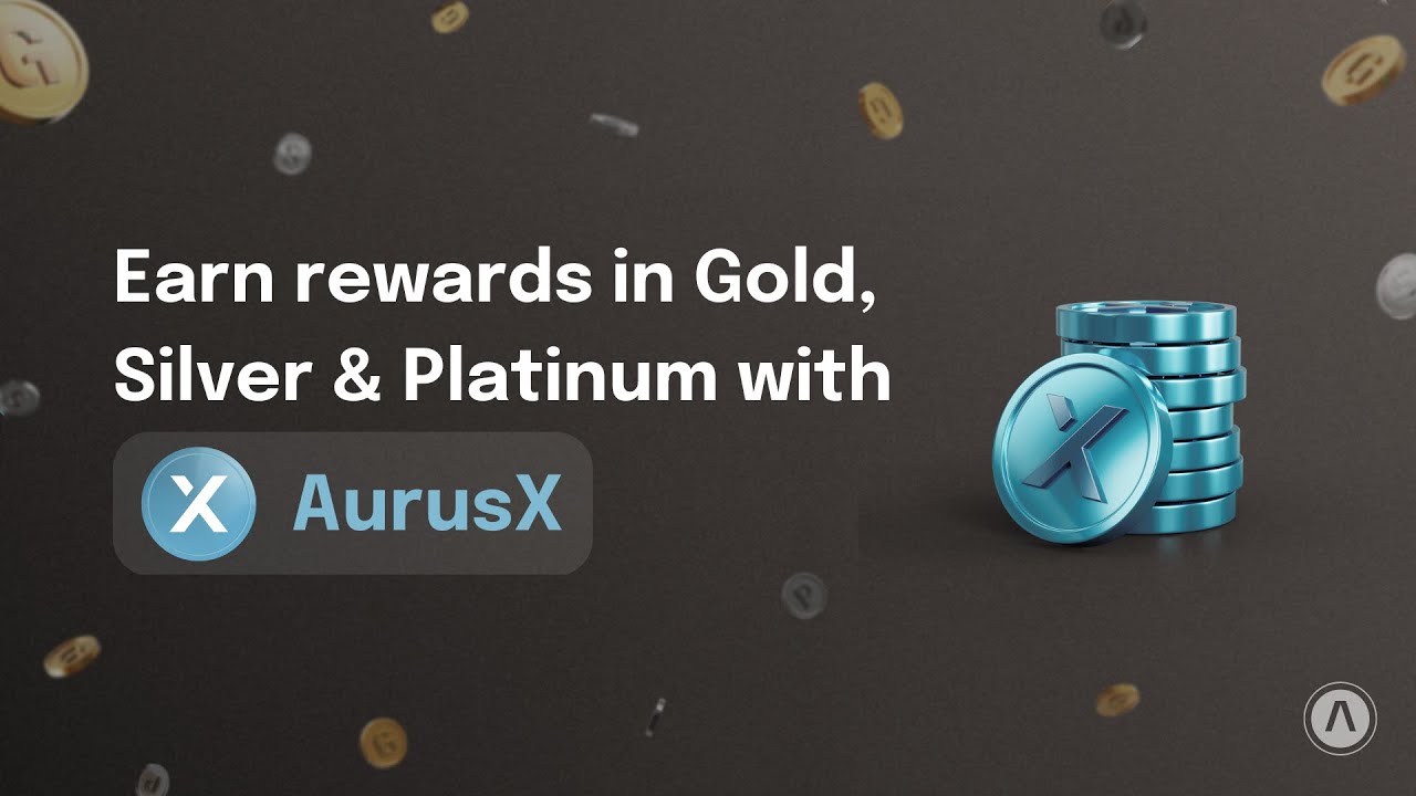 How To Earn Passive Rewards in Gold, Silver and Platinum With AurusX ...