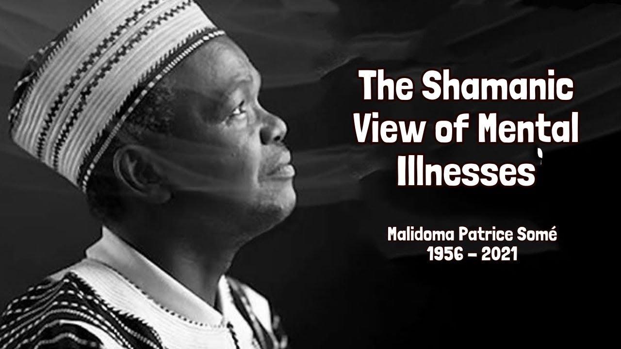 The Interesting Shamanic View of Mental Illness! - YouTube