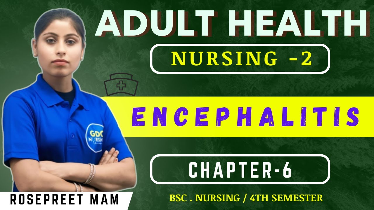 Encephalitis (Adult Health Nursing-2) | BSc Nursing Semester – 4th ...