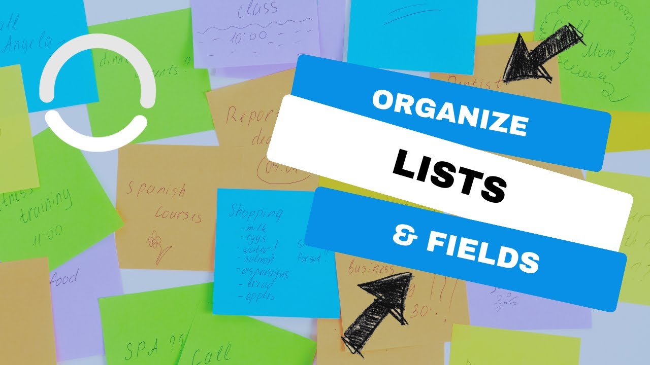 Chapter 2 3 How to organize lists and fields - YouTube