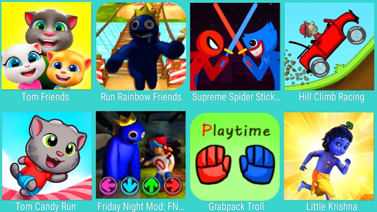 My Tom Friends,Run Rainbow Frieds,Supreme Spider,Hill Climb Racing,Tom ...