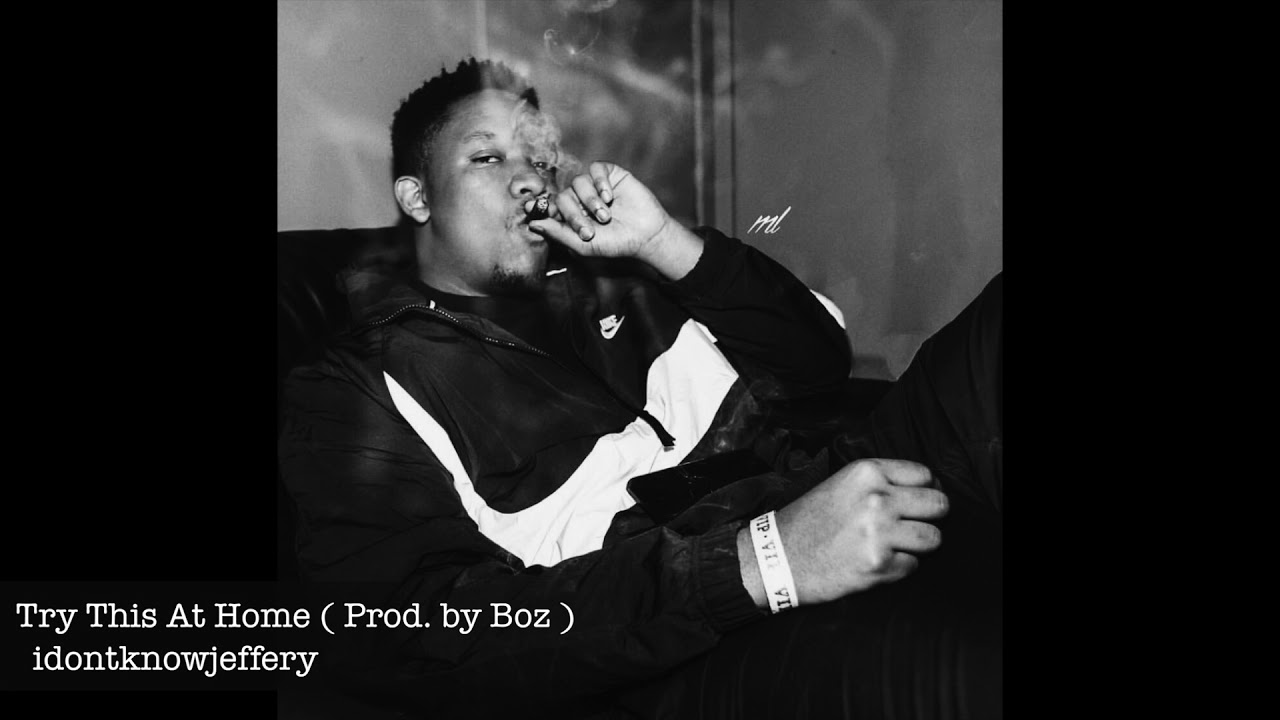 Try This At Home - idontknowjeffery - YouTube Music