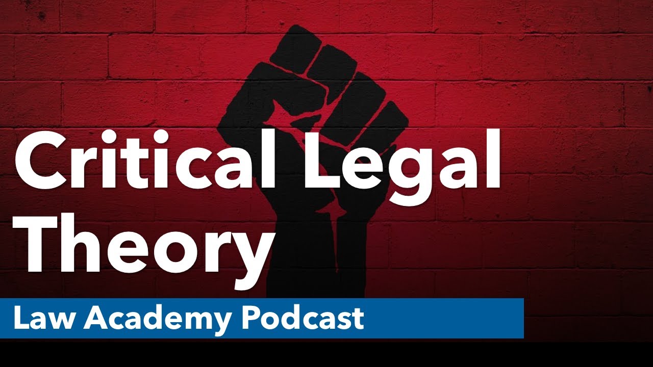 Critical Legal Theory | Law Academy Podcast - YouTube Music
