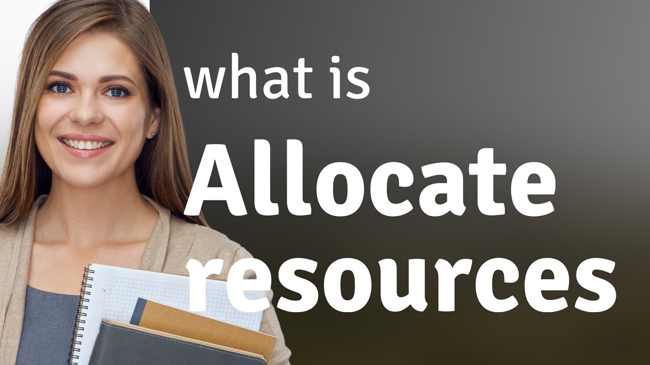 Unlocking Success: How to Allocate Resources Wisely - YouTube