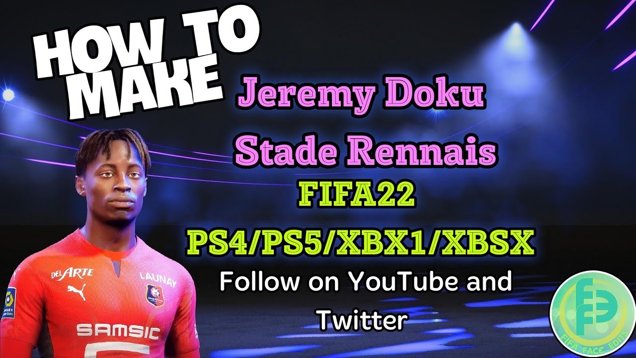 How to make Jeremy Doku Stade Rennais FC FIFA 22 - YouTube