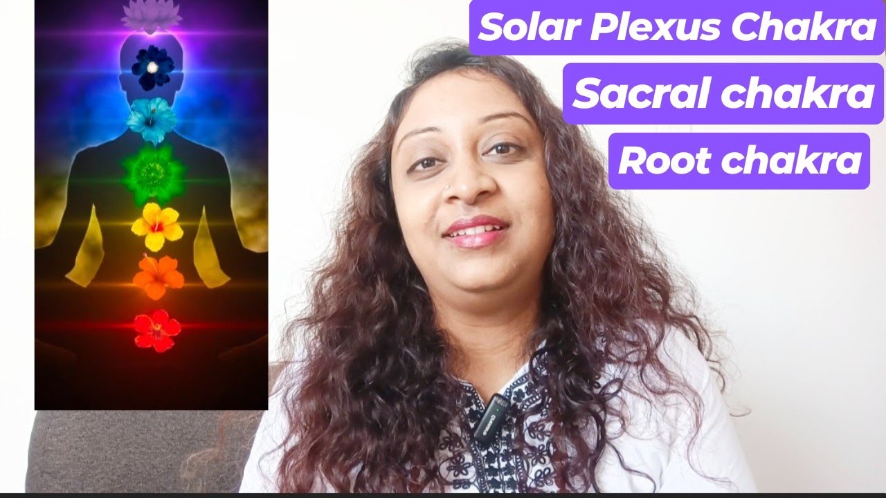 Understanding the First Three Chakras: Feelings, Blockages & Spiritual Remedies - YouTube