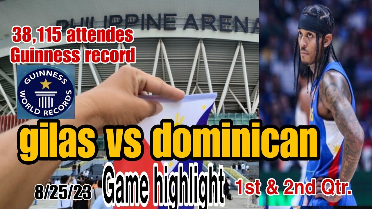 GILAS VS DOMINICAN GAME HIGH LIGHT 8/25/23 IN PHIL. ARENA +TOUR INSIDE ...