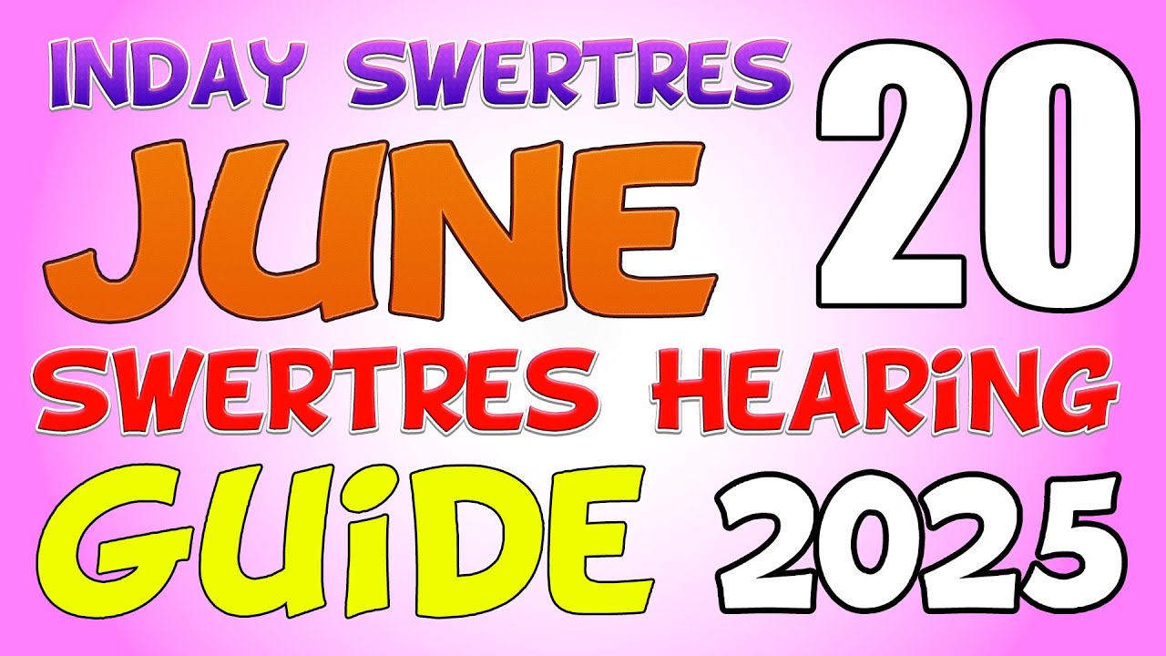Hearing Swertres Today by Inday Swertres Guide | June 20, 2025 # ...
