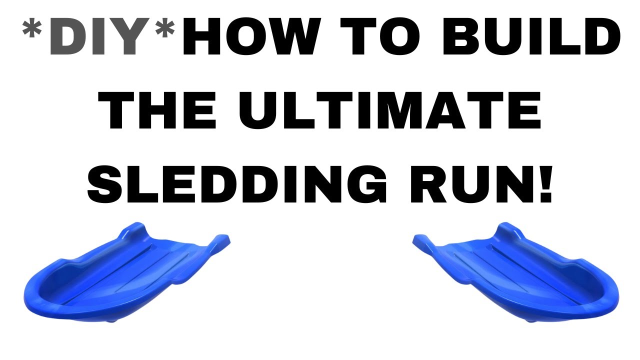 DIY How To Build The Ultimate Sledding Run! - YouTube