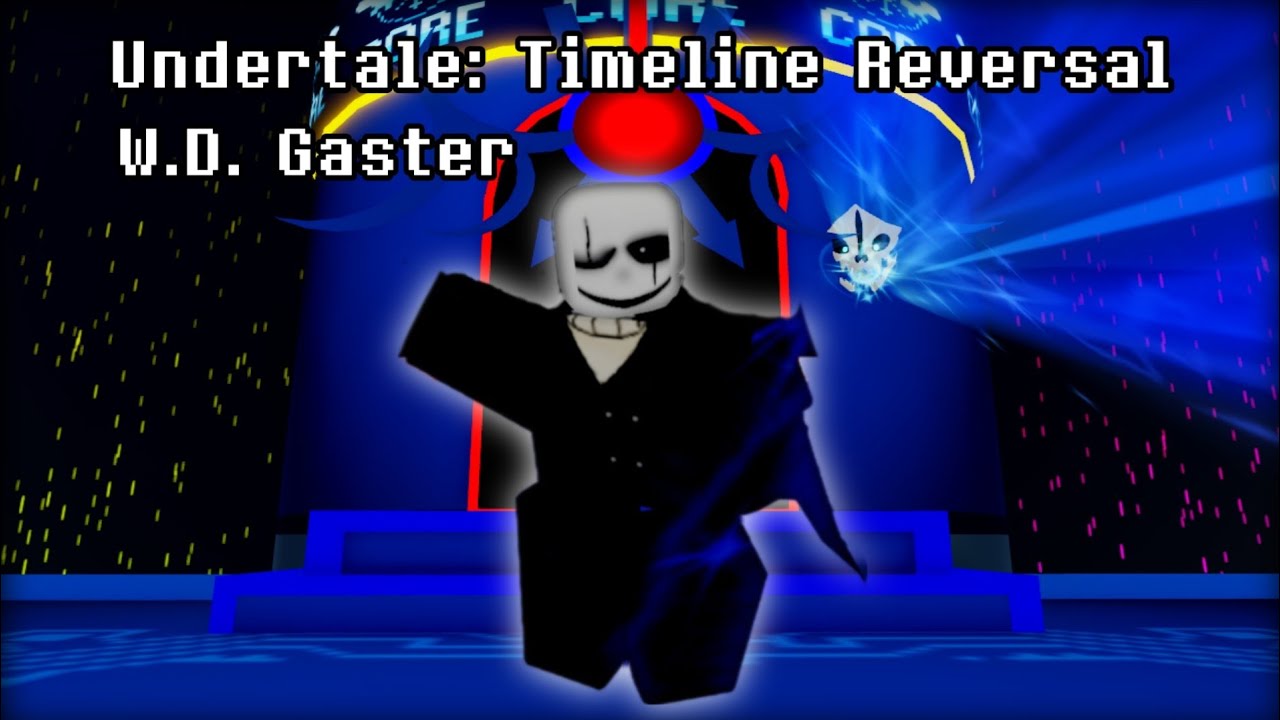 Undertale: Timeline Reversal W.D. Gaster (secret boss) - YouTube