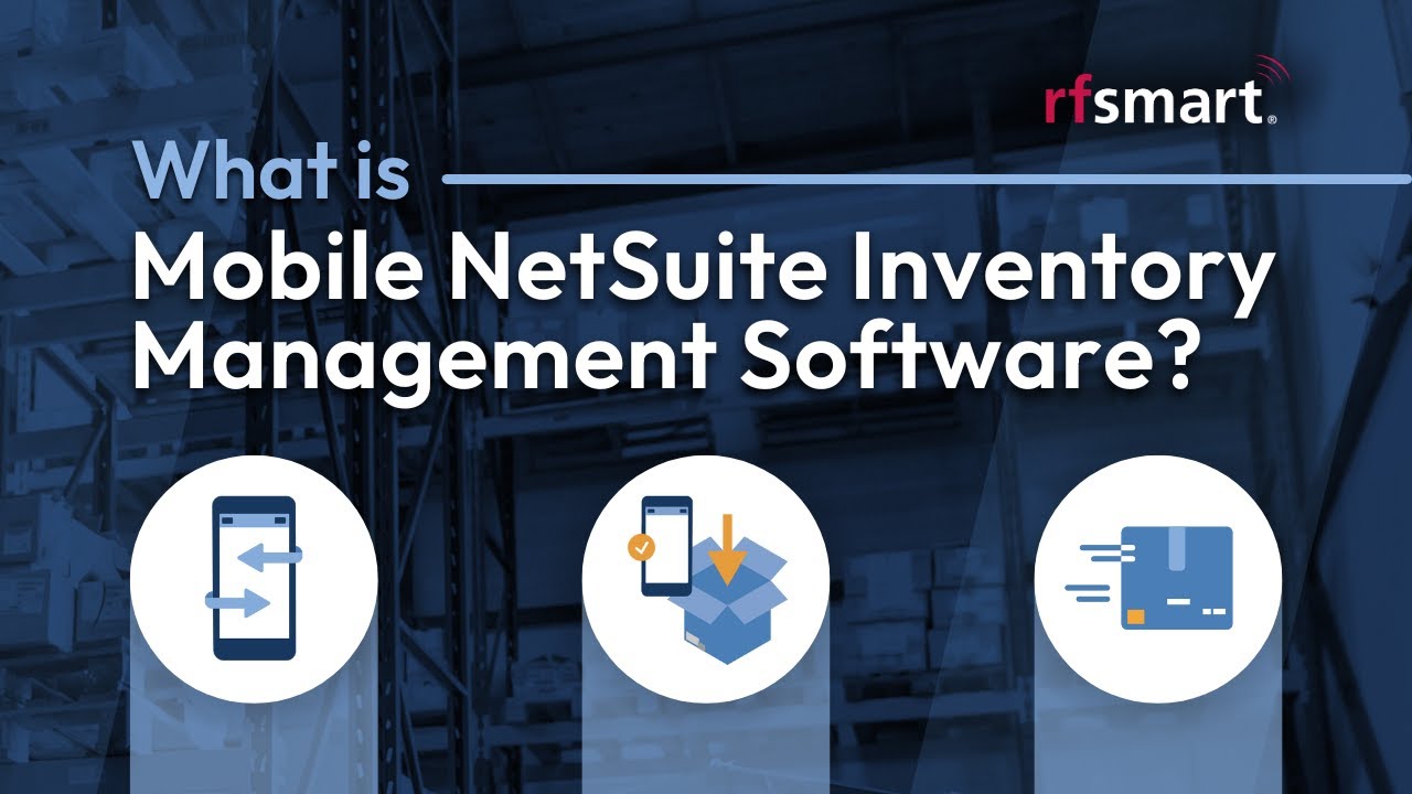 Why Does NetSuite Inventory Management Software Matter for Inventory ...