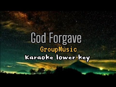 God Forgave by GroupMusic -Karaoke lower key - YouTube