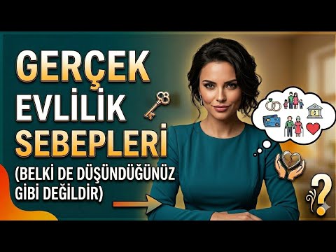 NEDEN EVLENİYORUZ ? Evliliğin bilimsel sebepleri