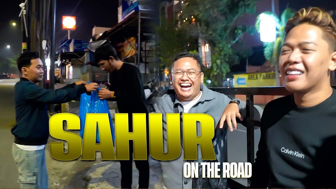 SAHUR OH THR ROAD - YouTube