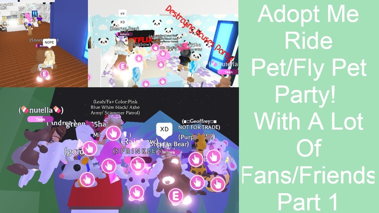 Adopt Me | Ride Pet/Fly Pet Party! | With A Lot Of Fans/Friends ...