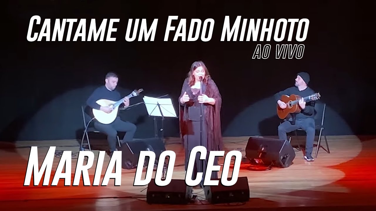 Maria do Ceo ao Vivo "Cantame um Fado Minhoto" - YouTube
