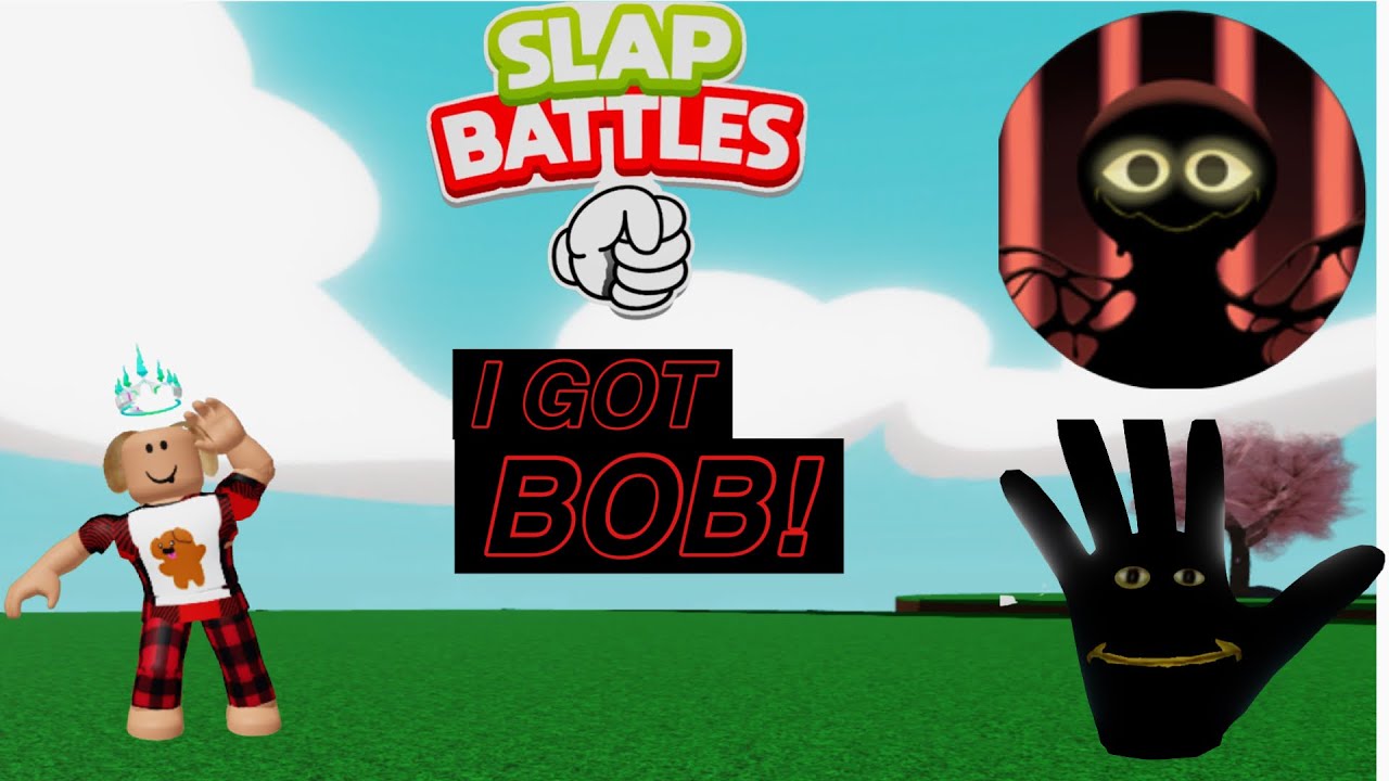 I GOT BOB! | Slap Battles - YouTube