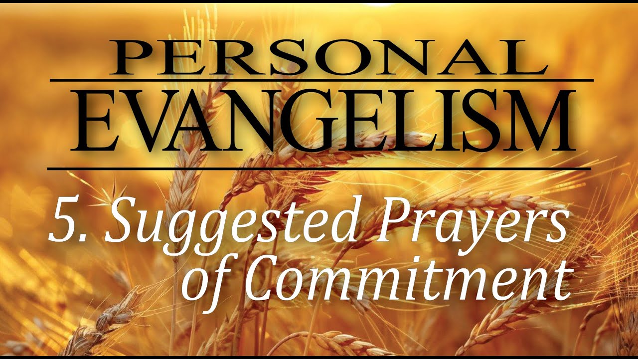 Suggested Prayers of Commitment | Personal Evangelism - YouTube