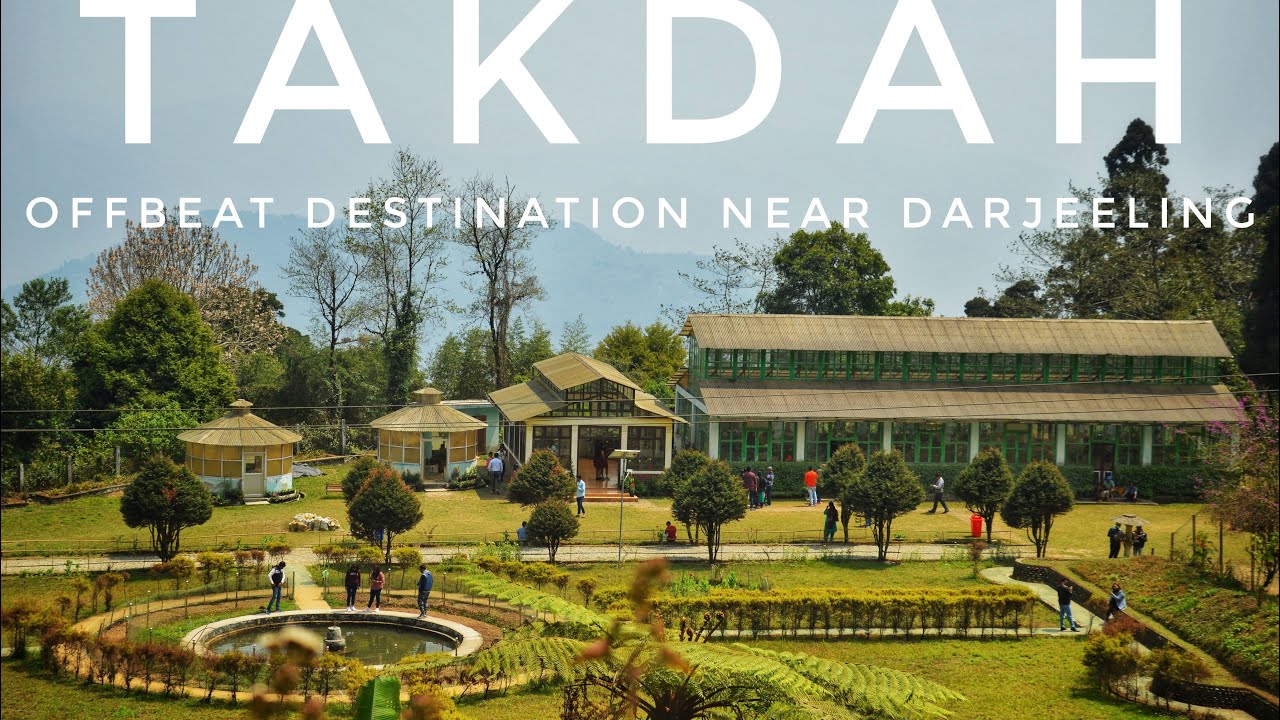 #Takdah | Takdah Orchid Center | Offbeat Place near Darjeeling ...