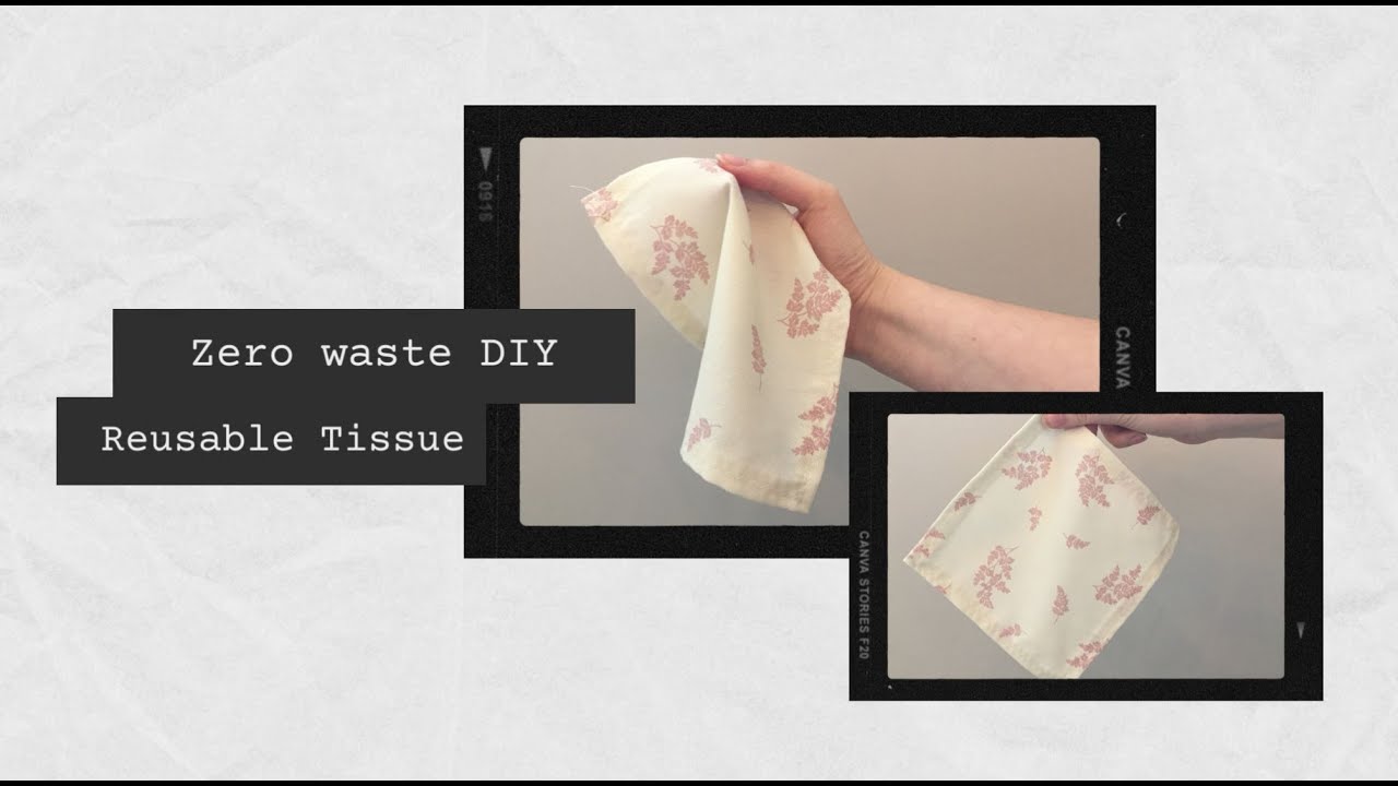Low waste DIY- Reusable Tissue - YouTube