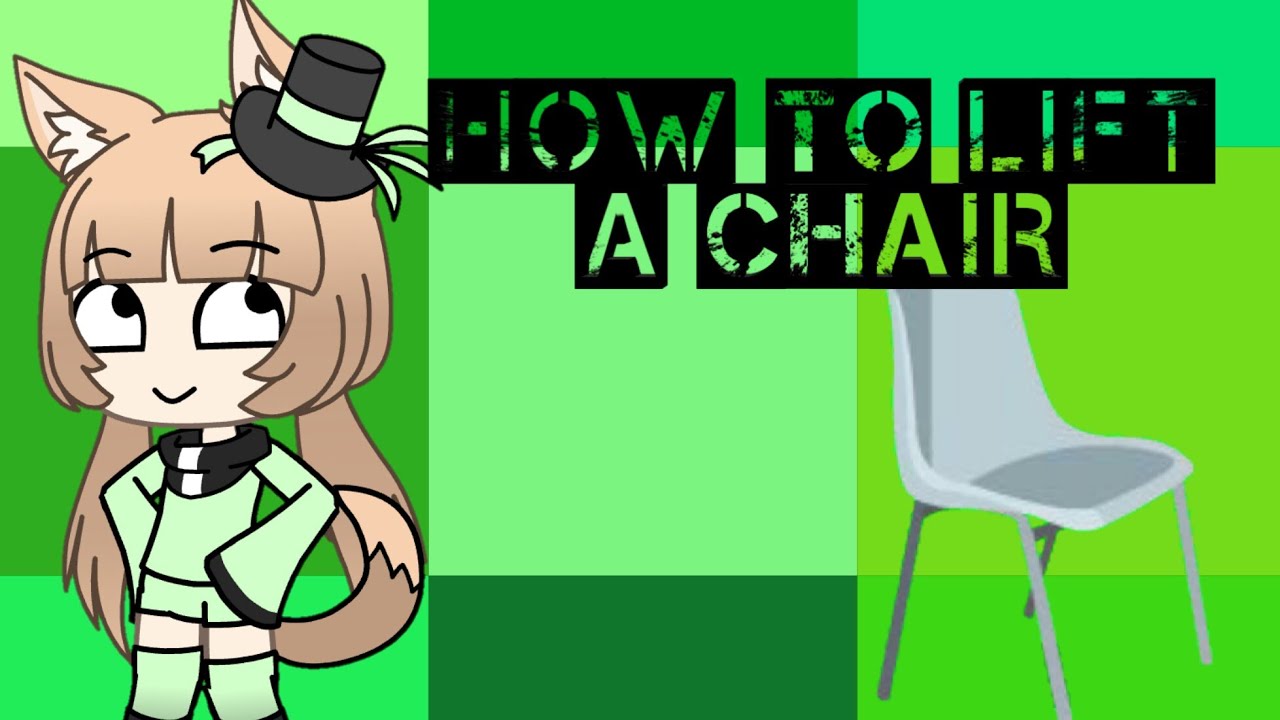 How to lift a chair/Gachaverse - YouTube