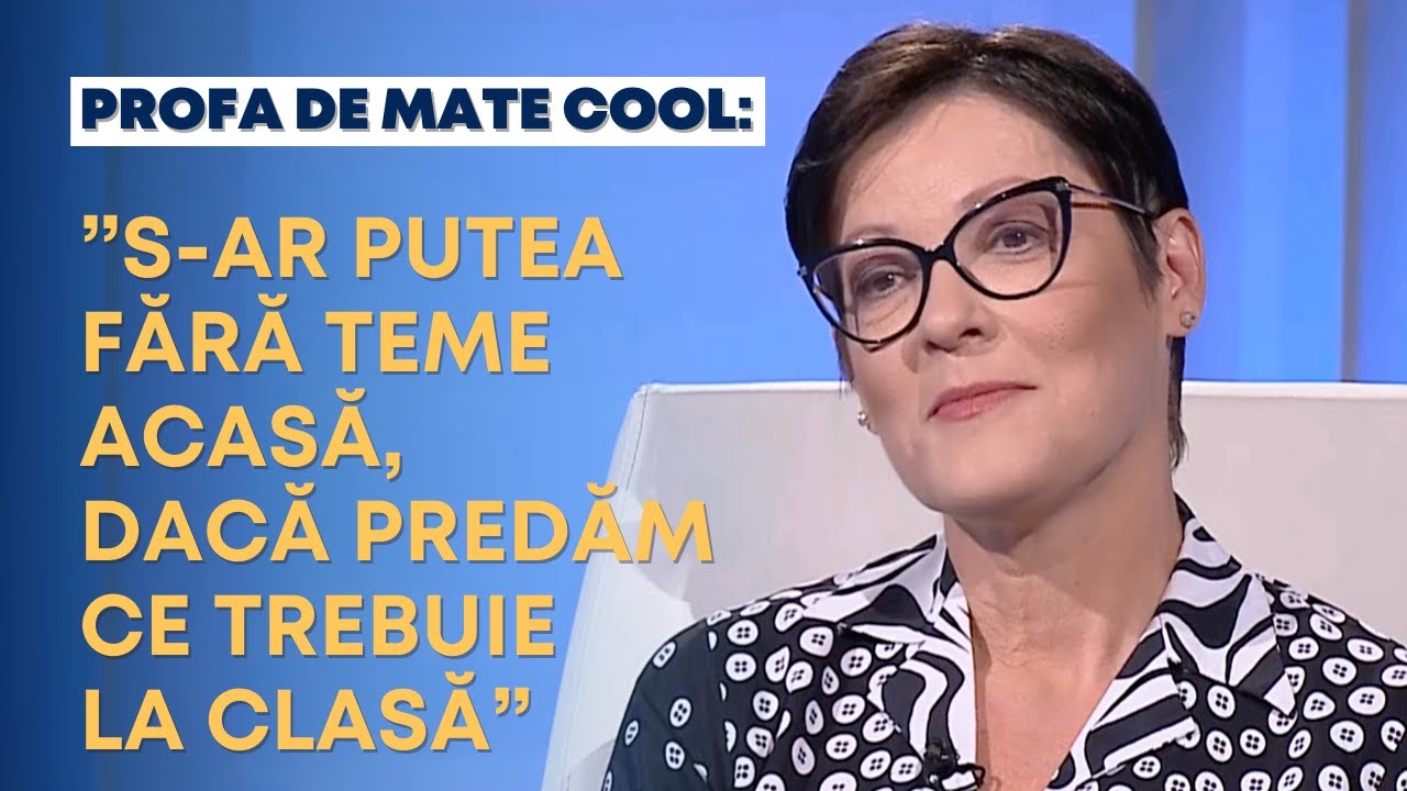 Florentina Pavăl, Profa de Mate Cool: ”S-ar putea fără teme acasă, dacă ...