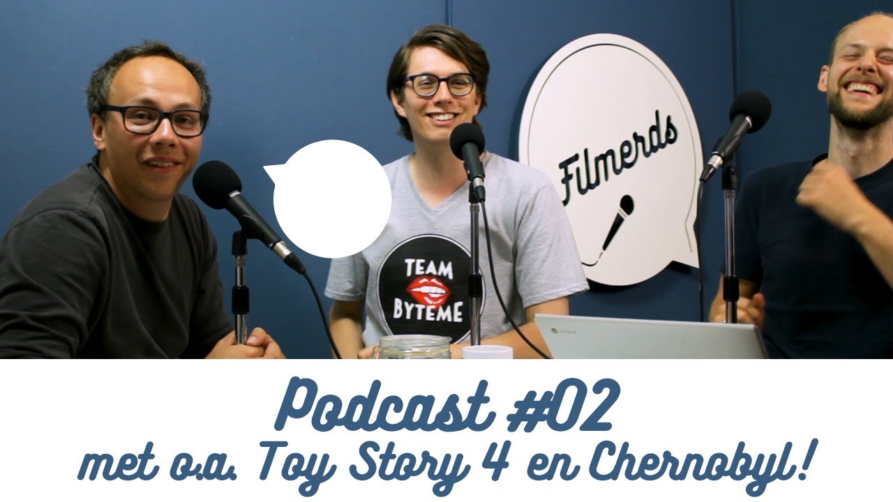 Podcast #02: met o.a. Toy Story 4, Godzilla 2 en Chernobyl! - YouTube