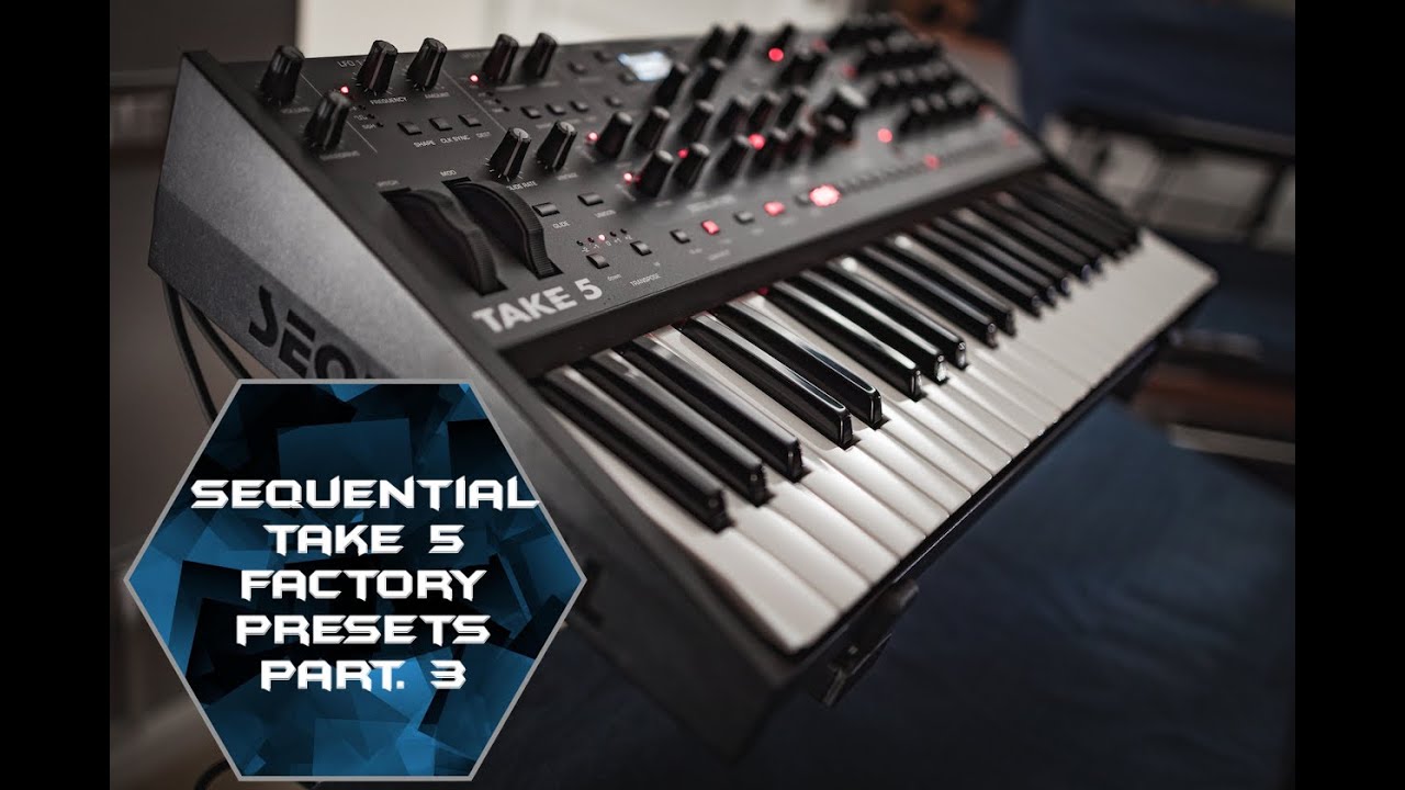 Sequential Take 5 Presets Part. 3 | No Talking | - YouTube