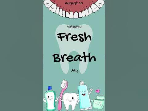 National Fresh Breath Day - August 06 - YouTube