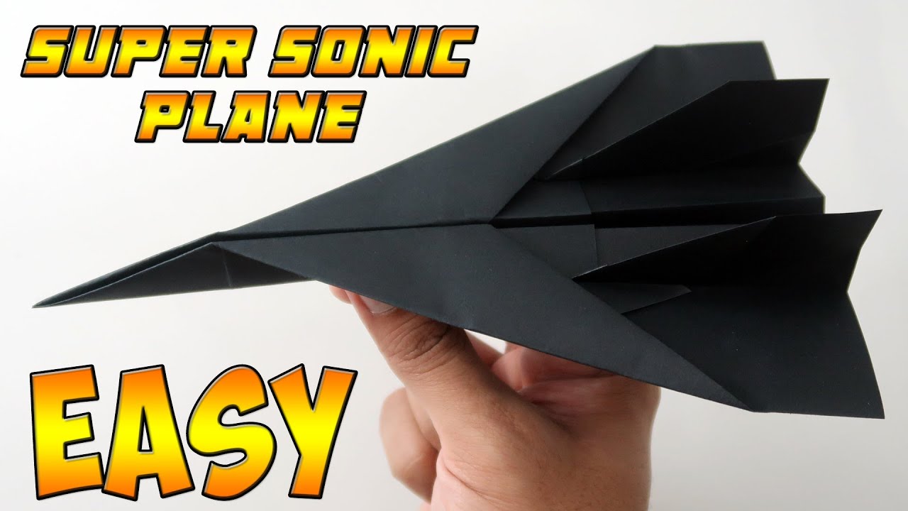(EASY) How to make a Paper Airplane || BEST paper planes || Super Sonic ...