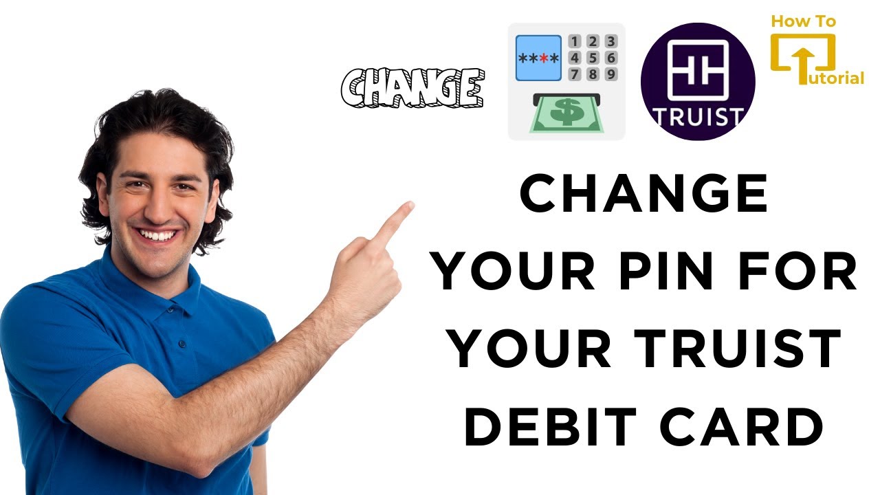 How to Change Your PIN for Your Truist Debit Card - YouTube