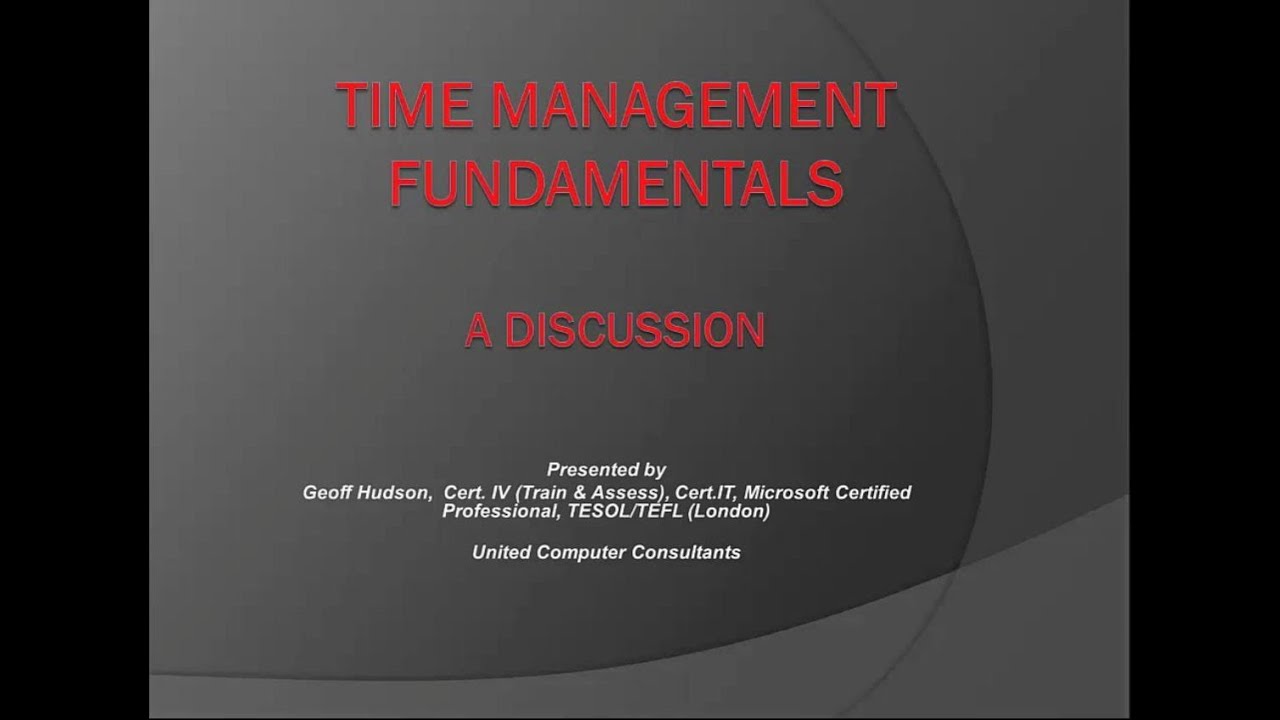 Time Management Fundamentals - manage your time more efficiently - Part ...