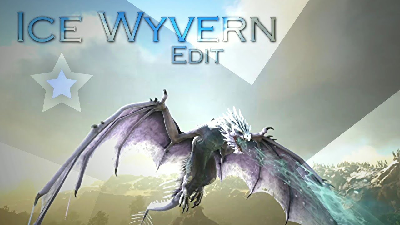 Ice Wyvern♕ 𝔼𝕕𝕚𝕥༄ || AR𝕂 || - YouTube