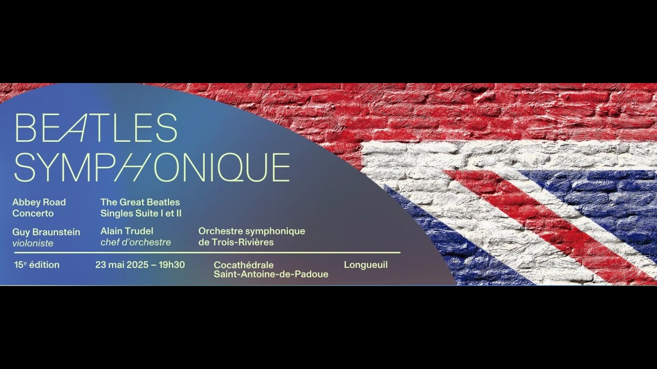 Classica 2025 présenté par Marc Boucher: Beatles symphonique - YouTube